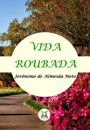 Vida Roubada - romance :: Editora COOPACESSO
